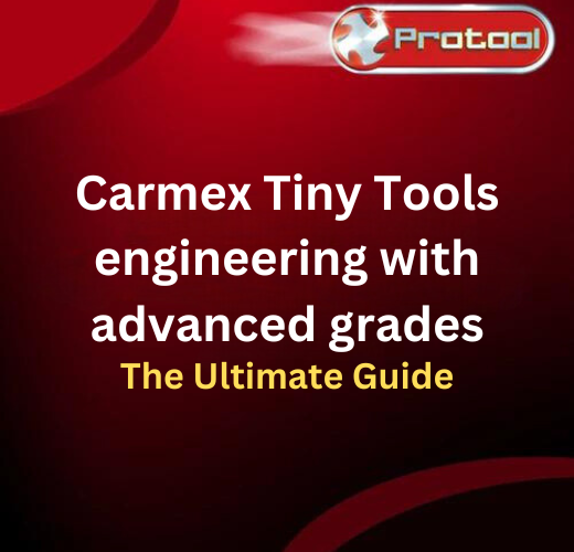 Carmex Tiny Tools: Precision Engineering with Advanced Grade – Protool Precision Tools